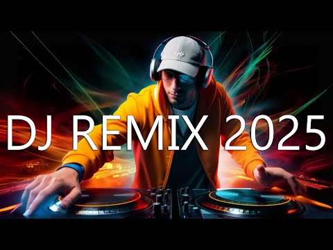 DJ REMIX 2025 - Mashups & Remixes of Popular Songs 2025 - Alok, Kygo, Tiësto, Martin Garrix