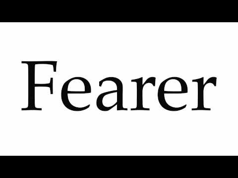 How to Pronounce Fearer