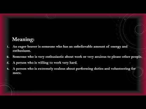 Eager beaver Meaning with Examples