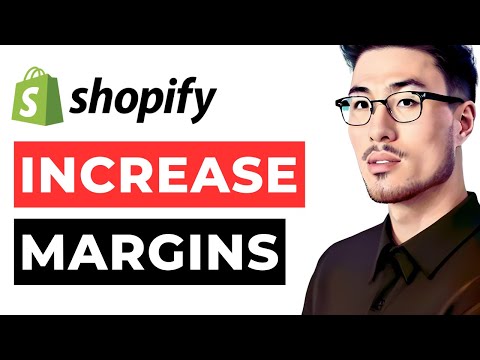 Increase Your Shopify Margins