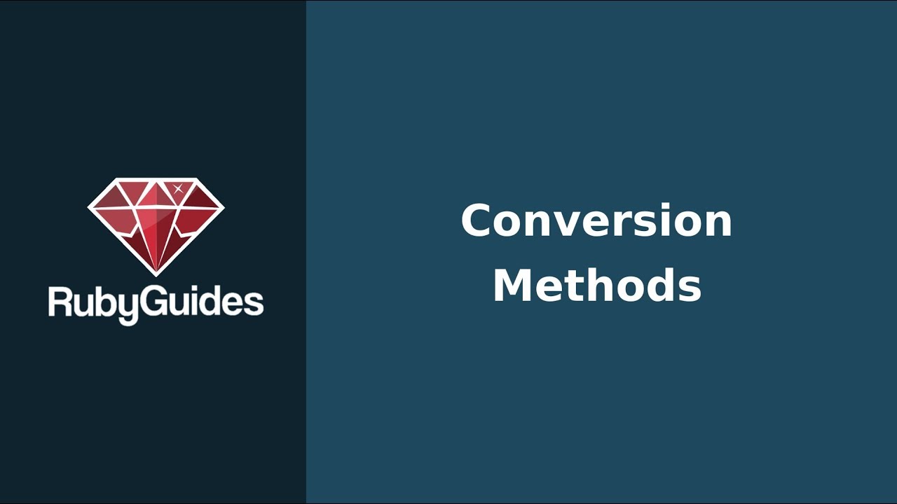 How to Use Ruby Conversion Methods