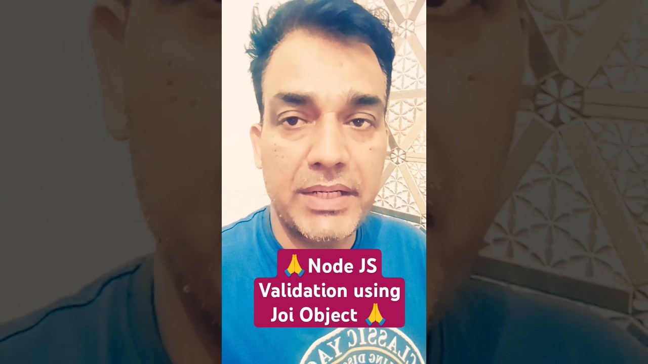 🙏Node JS Validation using Joi Object 🙏