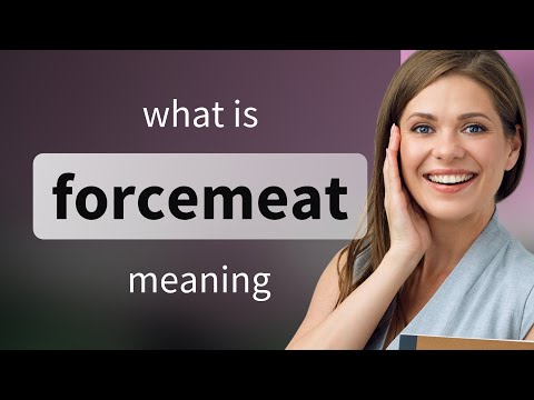 Forcemeat — FORCEMEAT meaning