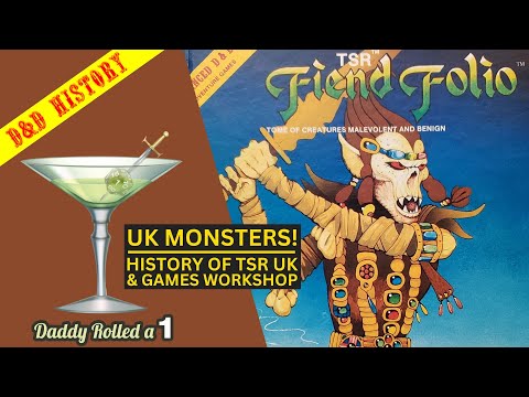 D&D Fiend Folio and TSR UK History