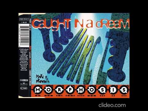 Marc Z Presents Morphosis - Caught In A Dream (Metropolitan Radio Mix)