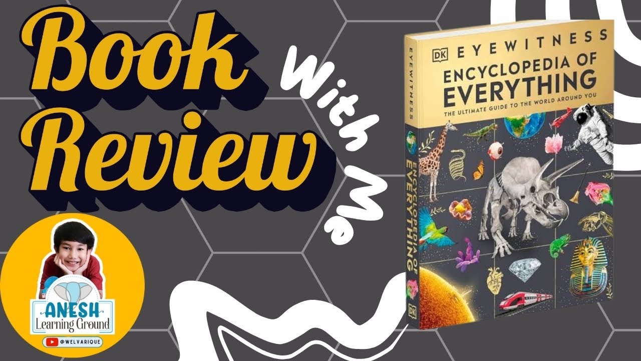 Unboxing My New Book - DK Eyewitness Encyclopedia of Everything