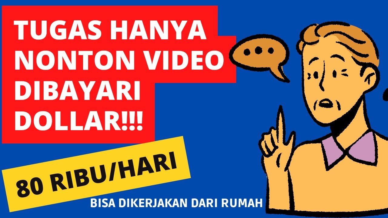 Cuma nonton video!! dibayar 80 ribu perhari - cara mendapatkan uang dari internet