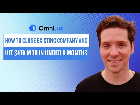 How to clone existing company and hit $10k MRR in under 6 months