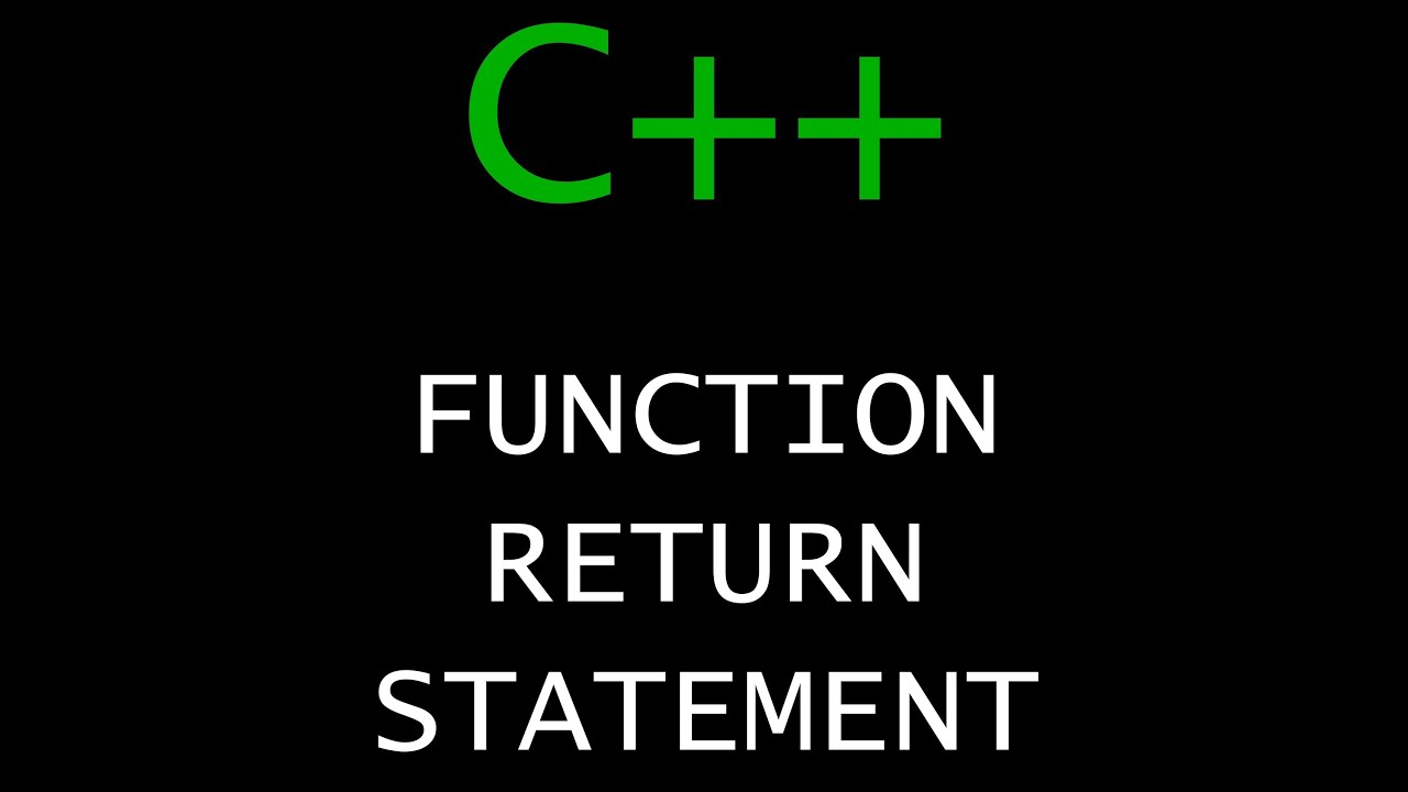 C++ Programming Tutorial 30 - Function Return Statement