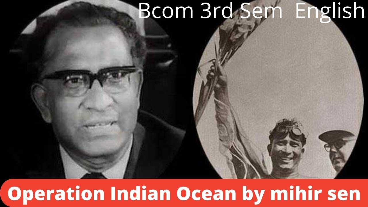 Operation Indian Ocean by Mihir sen/summary/English /Bcom/3sem.