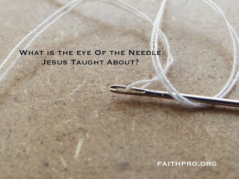 Bible Question- What Is The Eye Of The Needle? – Spencer Patrick .com