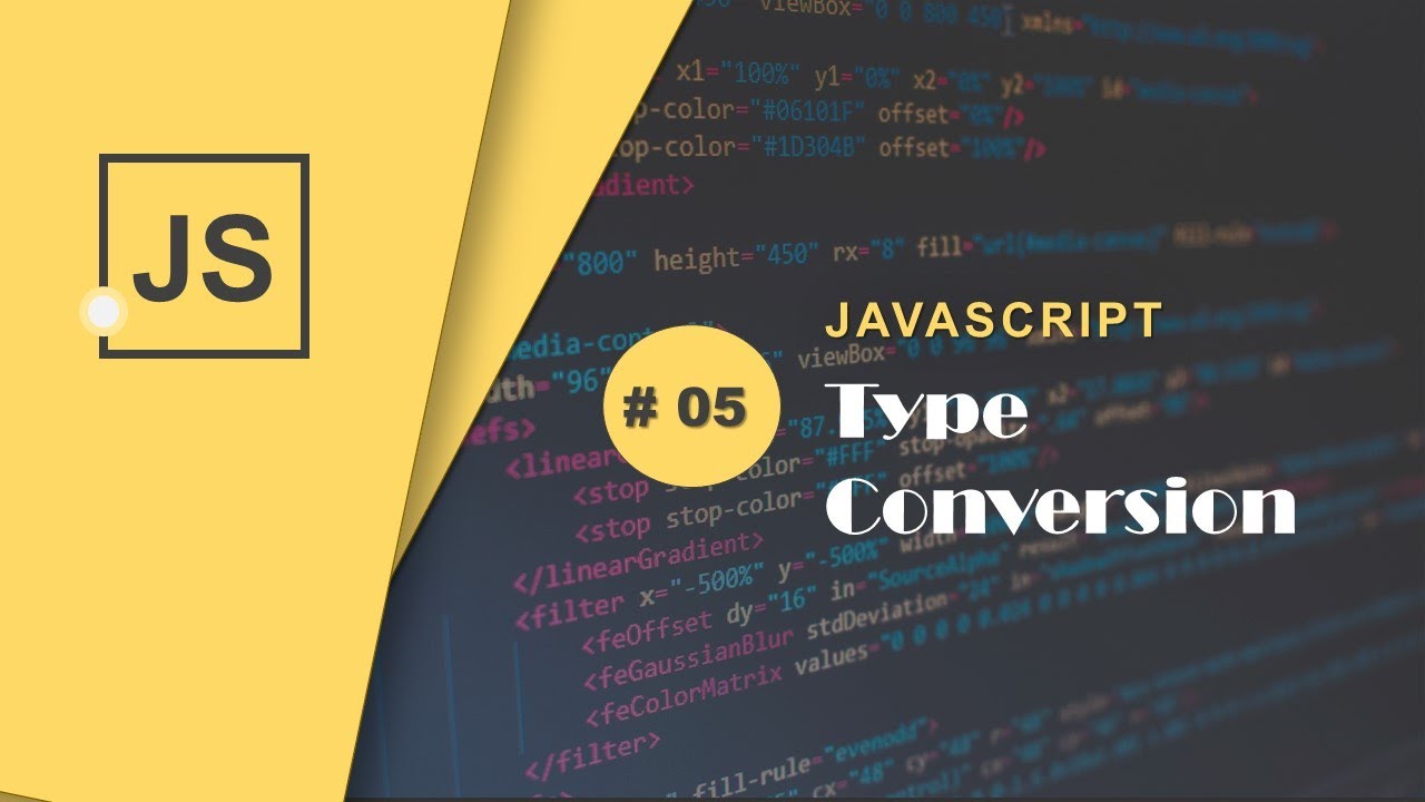 #05 Type Conversion in JavaScript | JavaScript Tutorials | Technopath