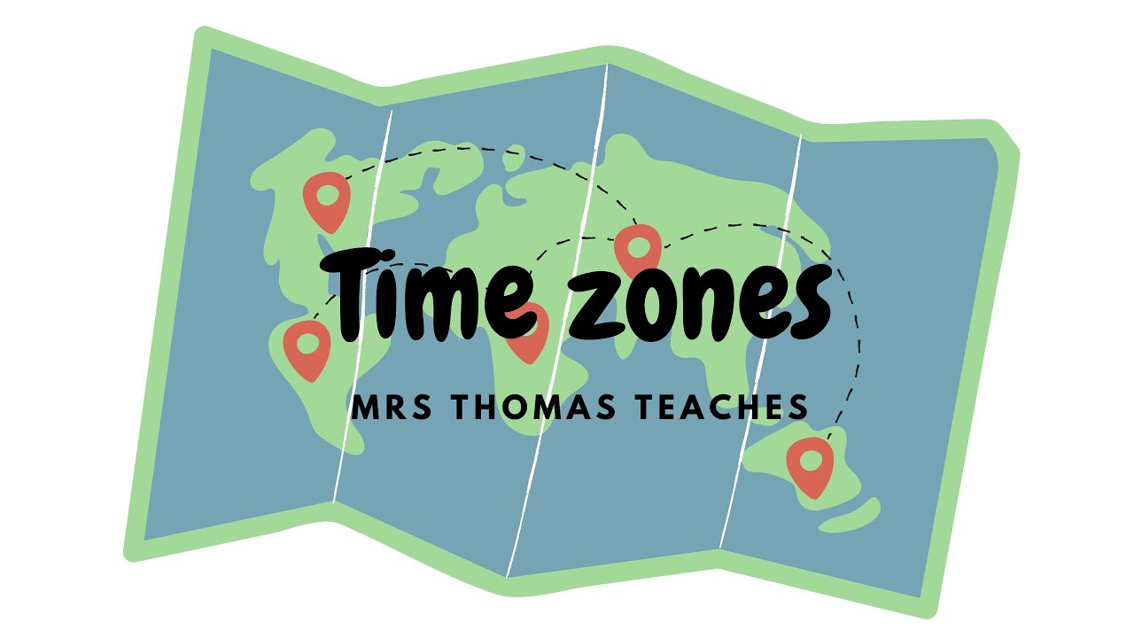 Mrs Thomas teaches time zones