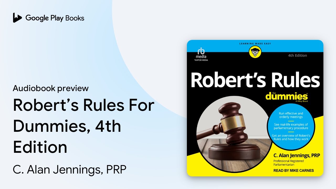 Robert’s Rules For Dummies, 4th Edition by C. Alan Jennings, PRP · Audiobook preview