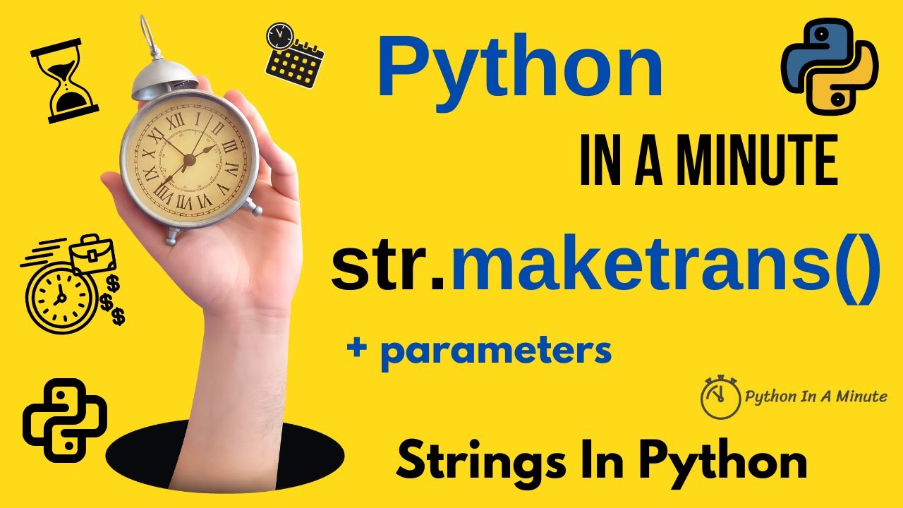 str.maketrans(x[, y[, z]]) - Create a Translation Table for Python Strings