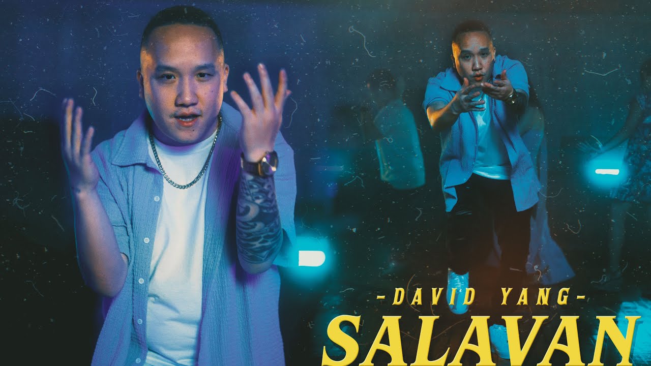 Salavan - David Yang (Official Music Video)