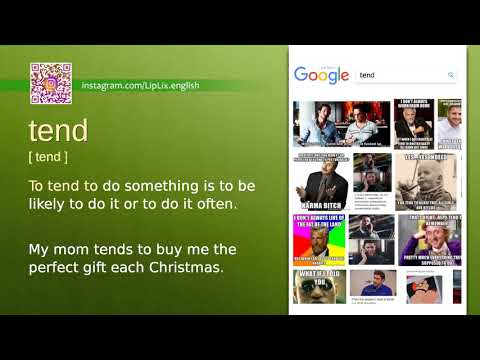 Tend : B2 level english vocabulary lesson, www.LipLix.com