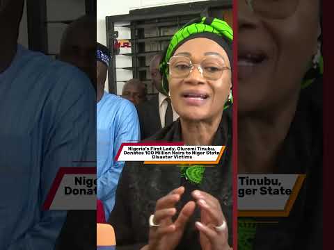 Nigeria's First Lady, Oluremi Tinubu, Donates 100 Million Naira to Niger State Disaster Victims