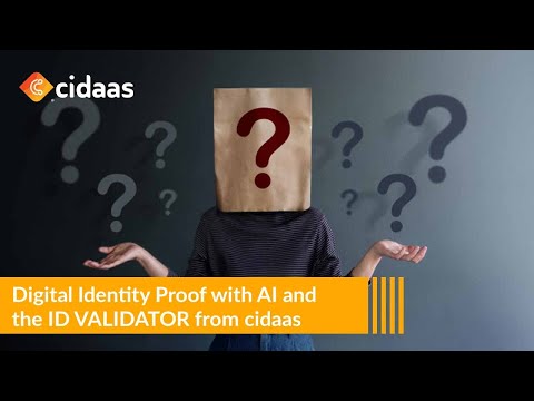 Digital Identity Proof with AI and the ID VALIDATOR from cidaas