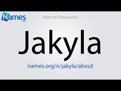 How to Pronounce Jakyla