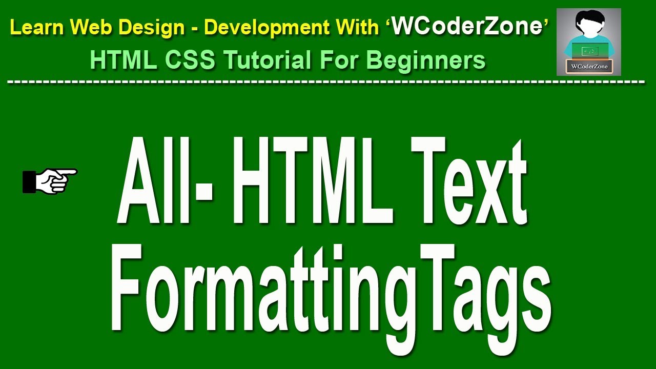 HTML Text Formatting Tags All - HTML CSS Tutorial