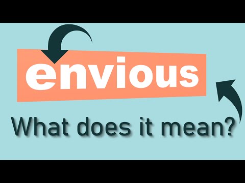 Let's learn a new word: "envious"