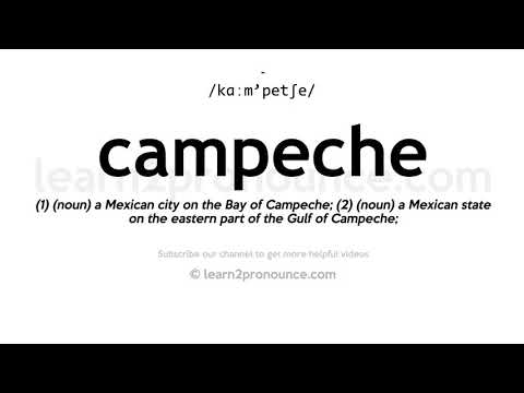 How to pronounce Campeche | English pronunciation