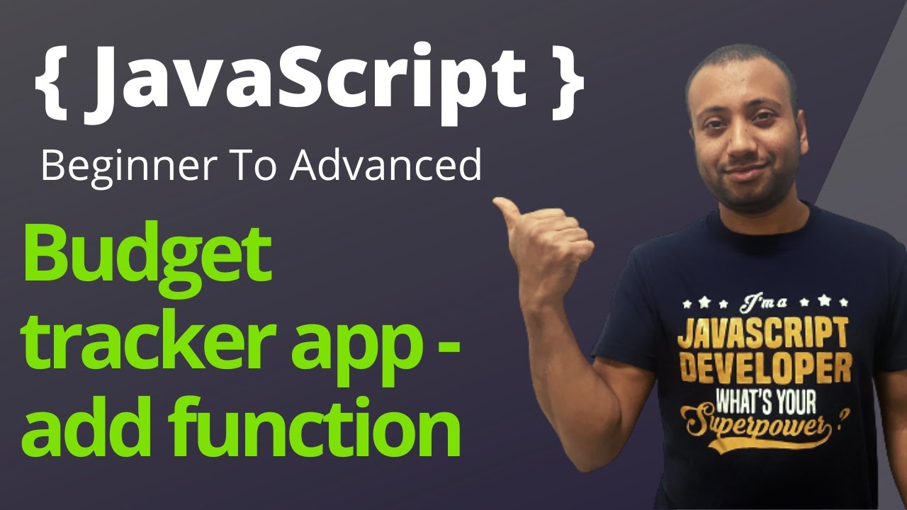 javascript bangla tutorial 44 : Budget tracker phase 8 - add function