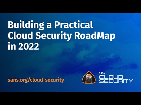 Building a Cloud Security Roadmap in 2022
