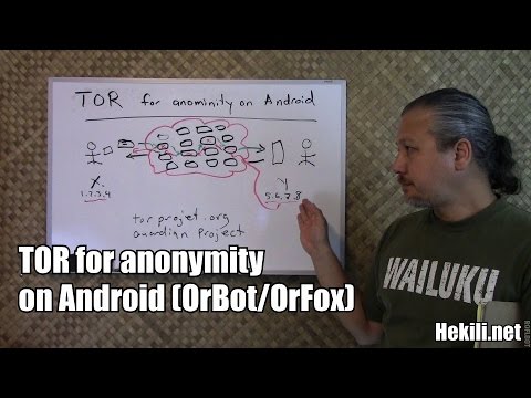 Anonymity using the Tor Network (OrBot and OrFox on Android)