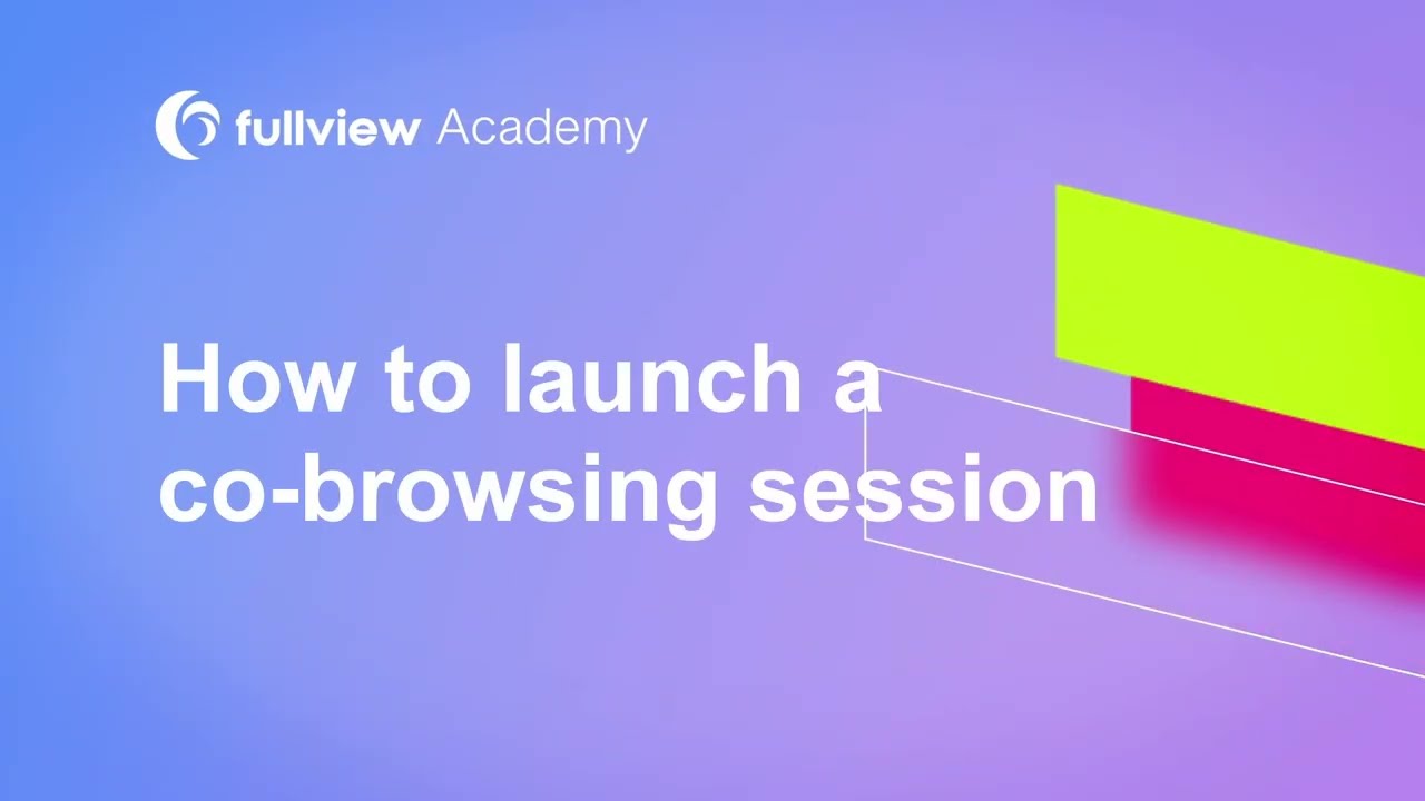 How to launch a co-browsing session