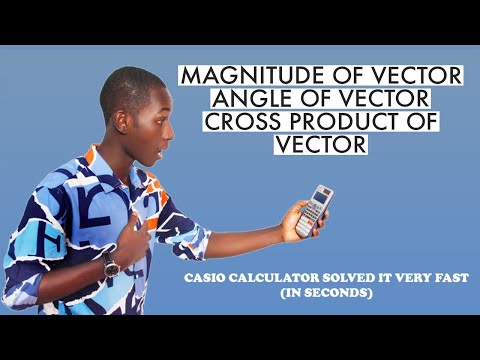 HOW TO FIND MAGNITUDE AND ANGLE BETWEEN VECTORS FAST IN SCIENTIFIC CALCULATOR: Casio fx-991 es plus