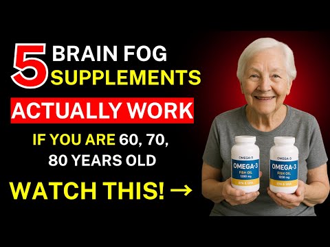 Top 5 BEST Supplements for Brain Fog Over 60 (Backed by Science)