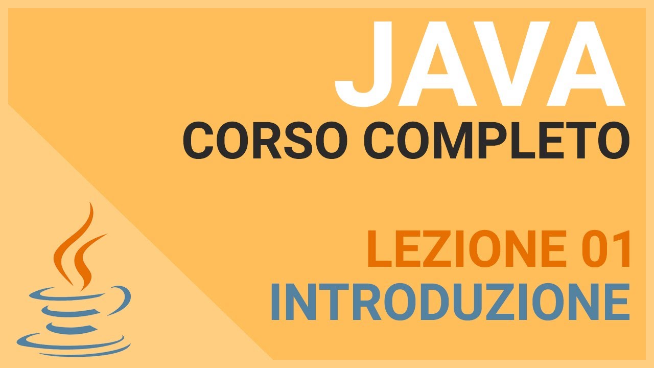 Introduction to Java - JAVA TUTORIAL ITALIAN 01
