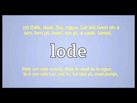 lode meaning in English Ngawn