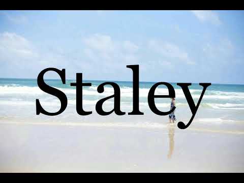 How To Pronounce Staley🌈🌈🌈🌈🌈🌈Pronunciation Of Staley