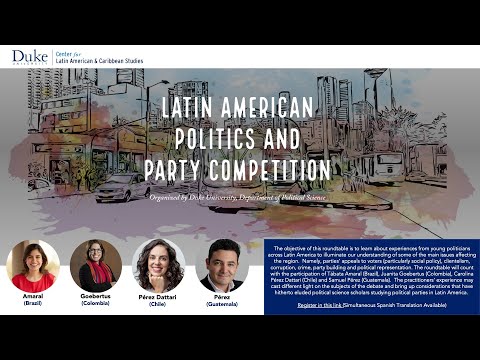 21st Century Latin American Party Systems - Perspectives by Political Practitioners