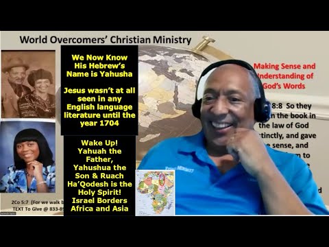 Yahusha is His Original Hebrew Name. We Are No Longer Ignorant of His Real Name (Not Jesus) Pt A