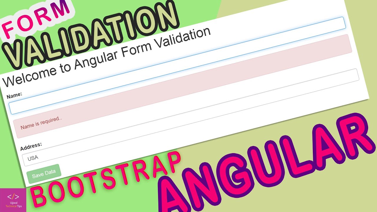 Angular 7/8 Reactive Form Validation || Angular Forms Tutorial || Bootstrap || ujjwal technical tips