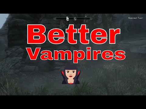 Skyrim Mod Review; Better Vampires