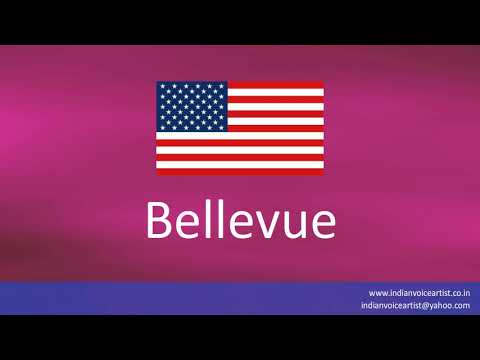 How to pronounce "Bellevue". (American City)