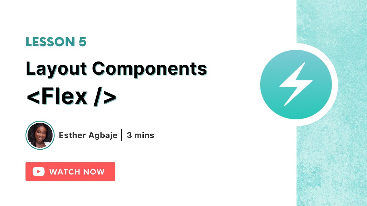 Layout Components: Flex - Lesson 5