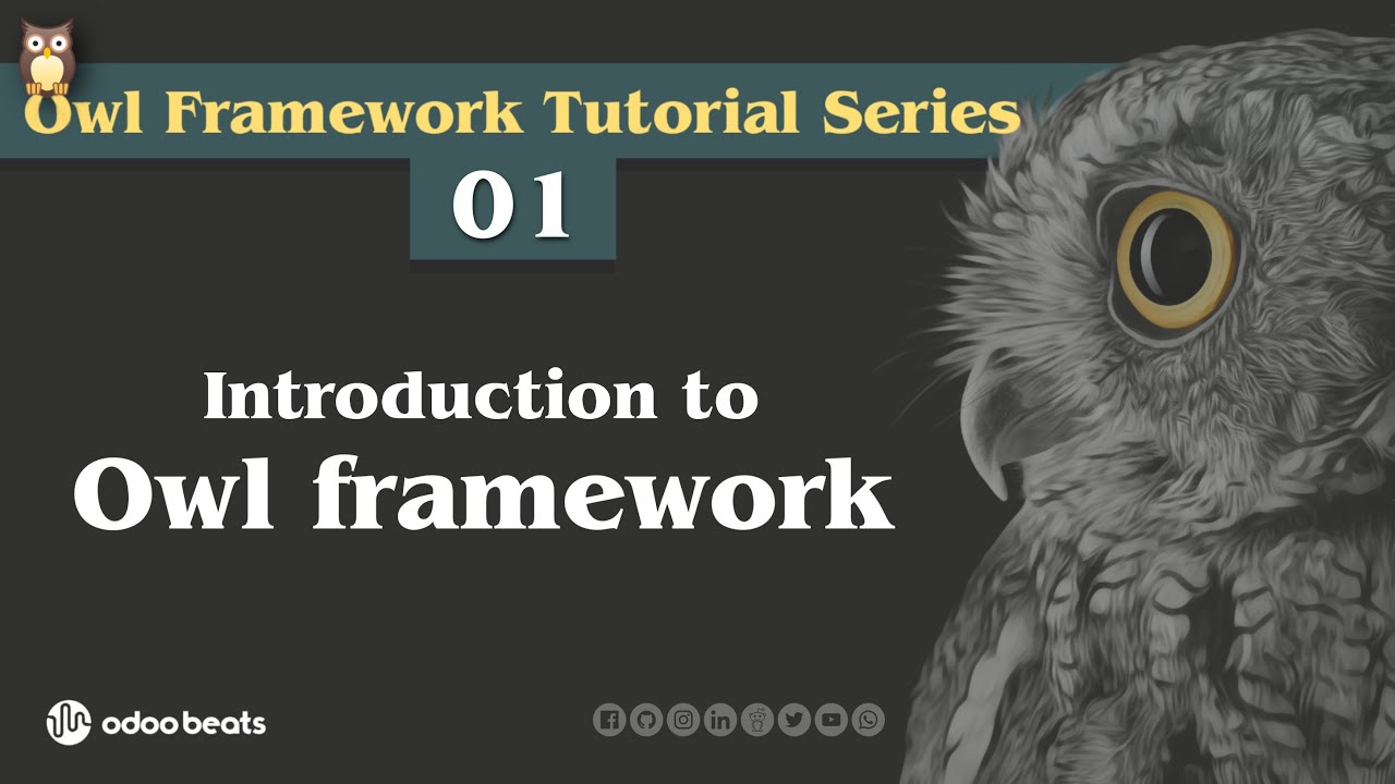 Introduction to Owl framework | Owl tutorial series | Odoo