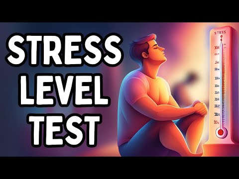 Do I have a stress level? | Stress Level Test