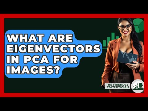 What Are Eigenvectors In PCA For Images? - The Friendly Statistician