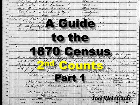 A Guide to the 1870 Census 2nd Counts Part 1