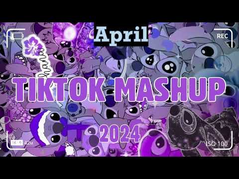 tiktok mashup 2024 April (clean)ππ