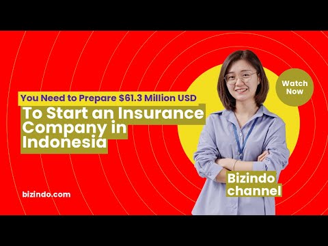 Thinking of Starting an Insurance Company in Indonesia? It'll Cost You $61.3 Million!