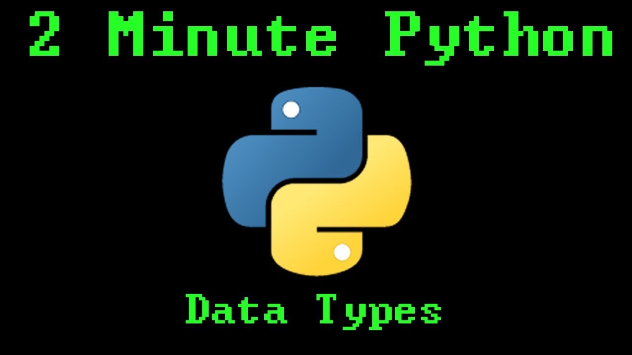 2 Minute Python - Data Types