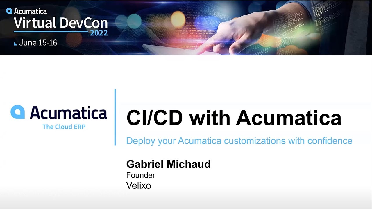 2022 Acumatica DevCon - Continuous Integration & Continuous Development